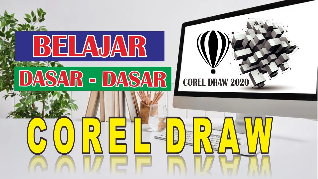 Belajar dasar Corel draw pemula - Tutorial corel draw 2021 - YouTube