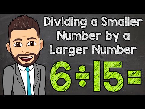 How to Divide a Smaller Number by a Larger Number | Math with Mr. J