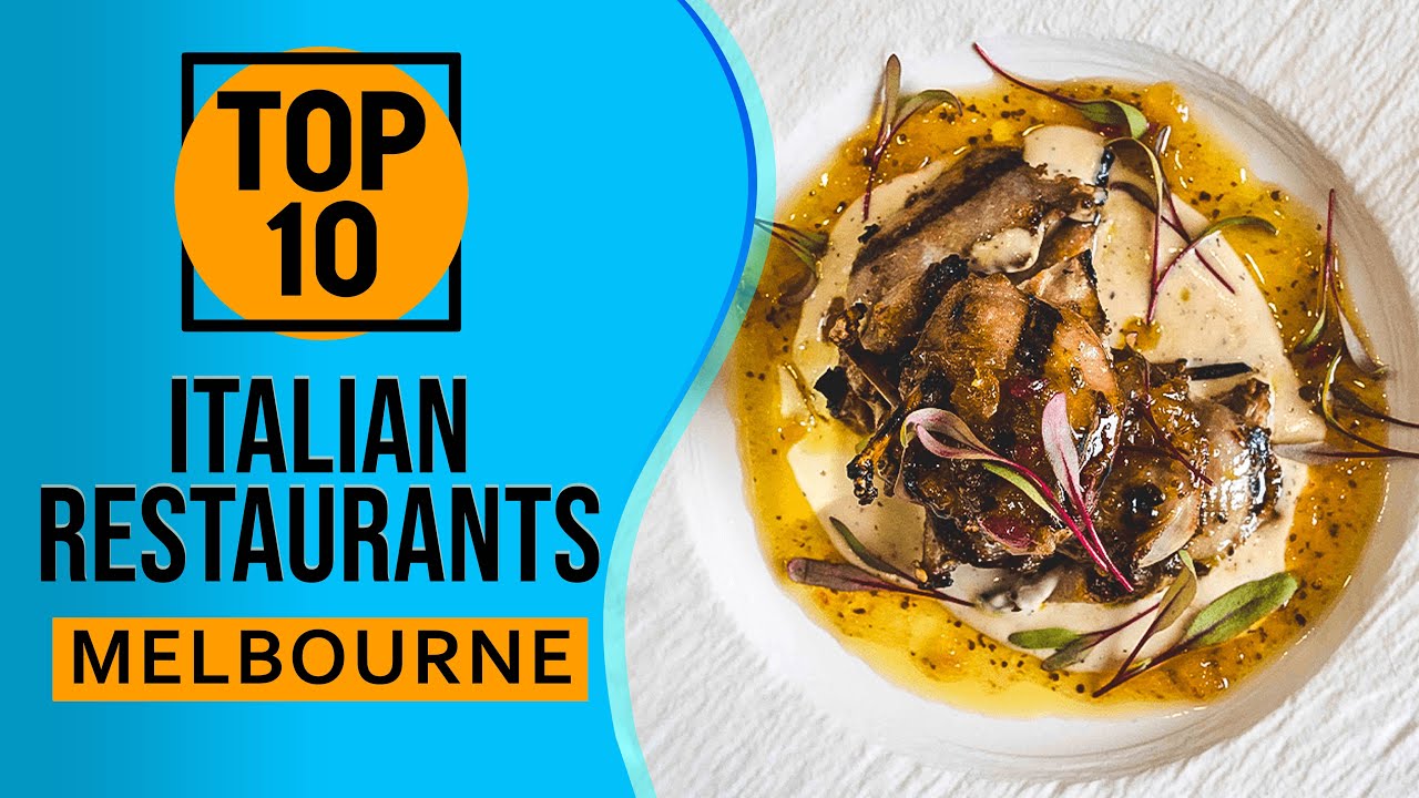 Top 10 Best Italian Restaurants in Melbourne, Australia - YouTube