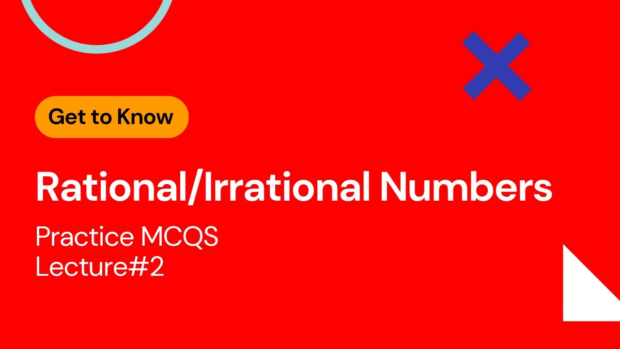Lecture#2 Rational and Irrational Numbers Practice Problems | NUST ...