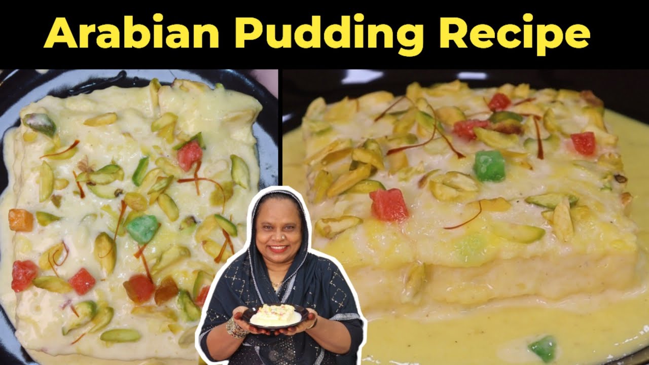 Arabian Pudding Recipe | Arabian Bread Pudding | Bread Pudding Recipe ...