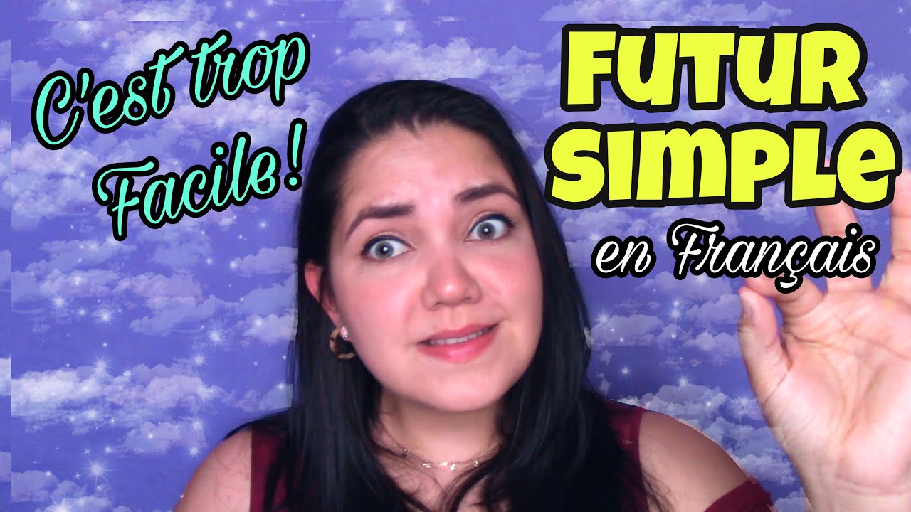 Futur Simple, Futuro simple en francés - YouTube