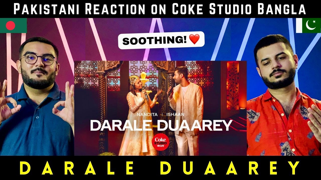 Darale Duaarey Song Pakistani REACTION | Coke Studio Bangla | Season 2 ...