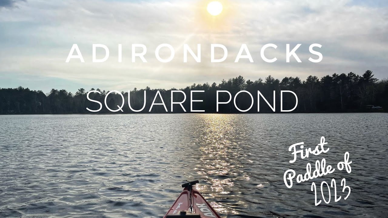 Adirondacks Square Pond - YouTube