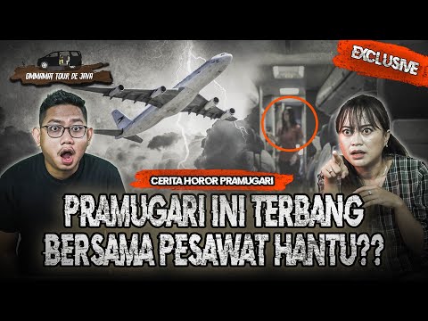 EMANGNYA ADA PESAWAT HANTU?? KISAH HOROR PRAMUGARI CANTIK #OMMAMAT