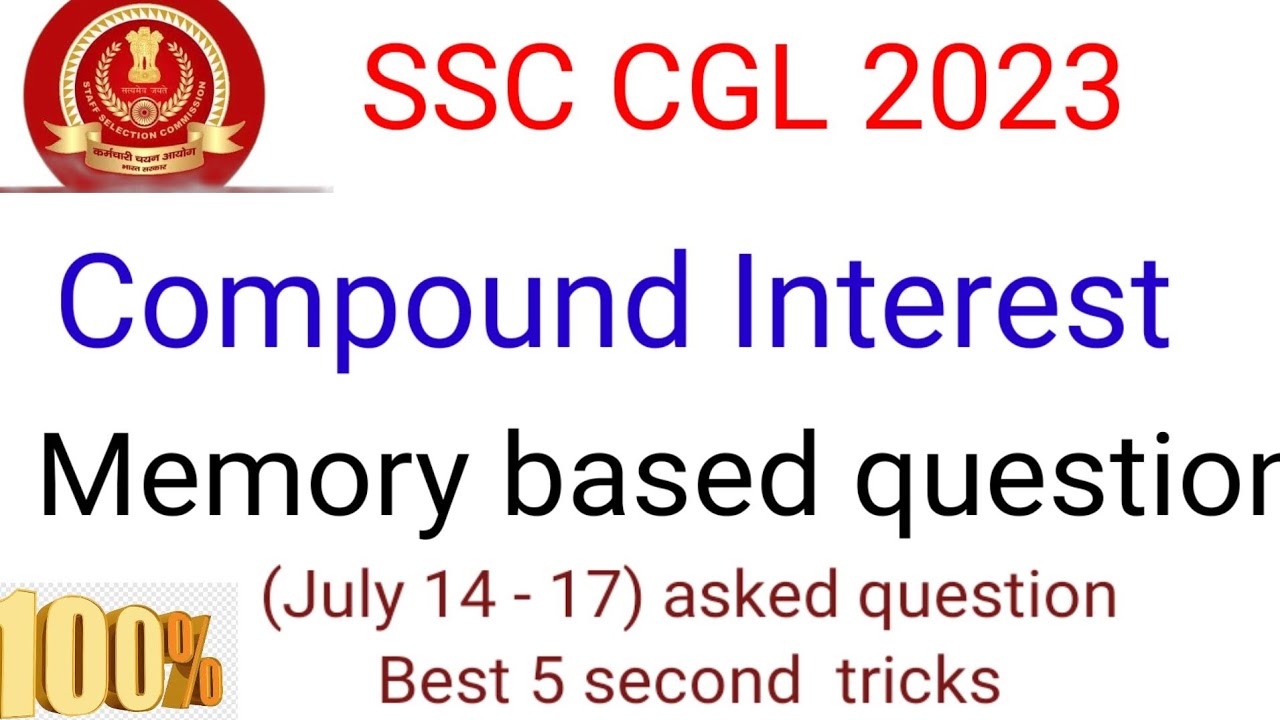 SSC CGL COMPOUND INTEREST MEMORY BASED QUESTION 14-18 july || EASY ...