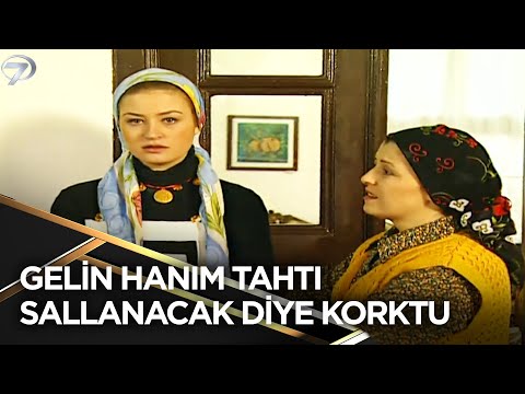 Büyük Gelin Küçük Geline İlk Günden Diş Gösterdi - Kanal 7 TV Filmleri