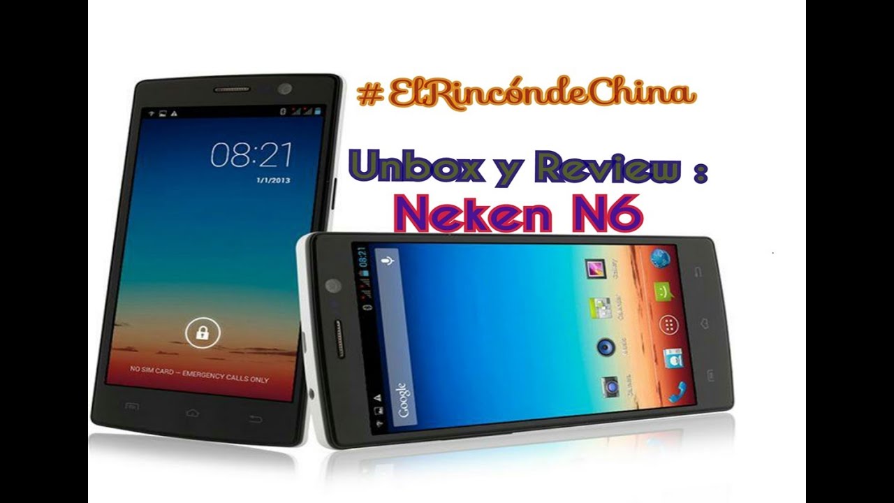 Neken N6 - Unbox y Review de éste smartphone Android con 2Gb Ram/32Gb ...
