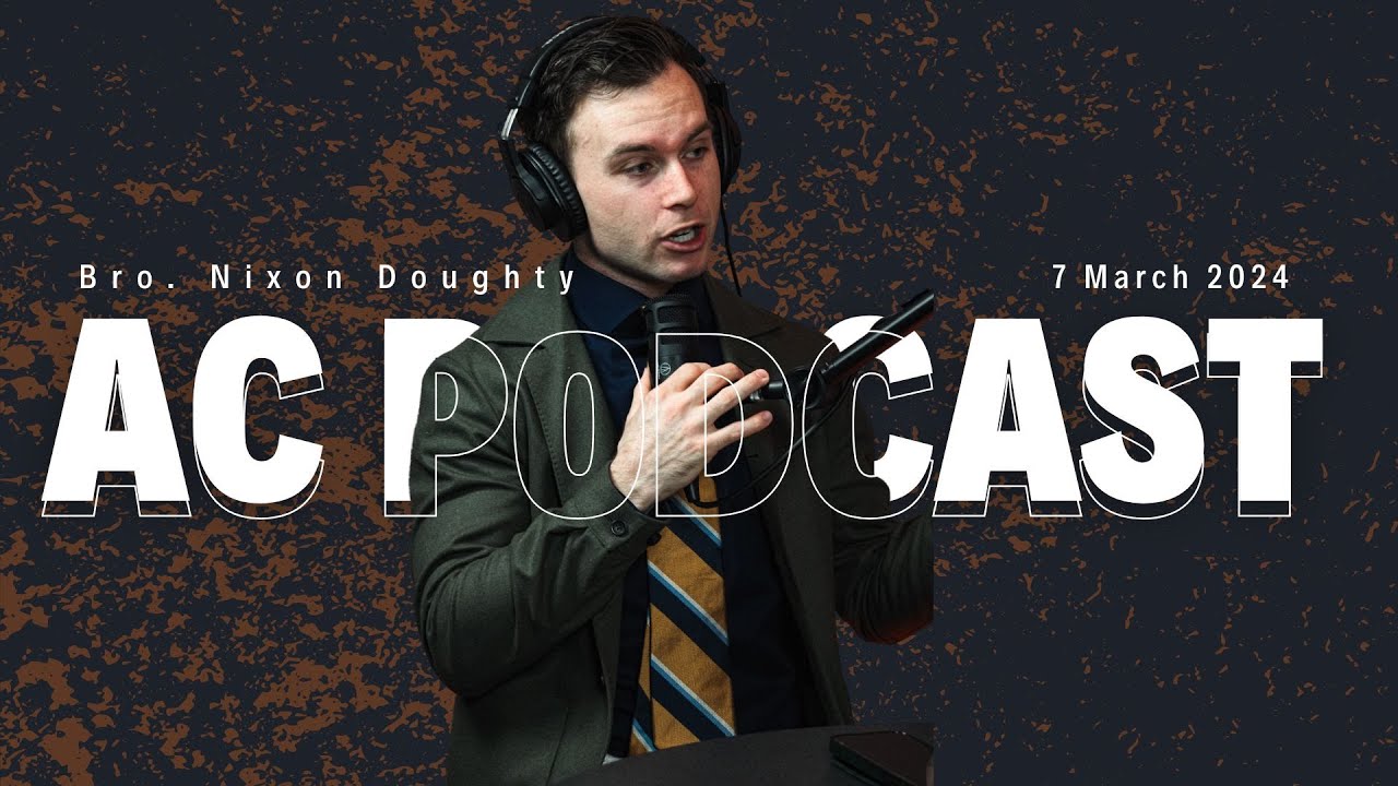 AC Podcast Ep.31 - Bro. Nixon Doughty - YouTube
