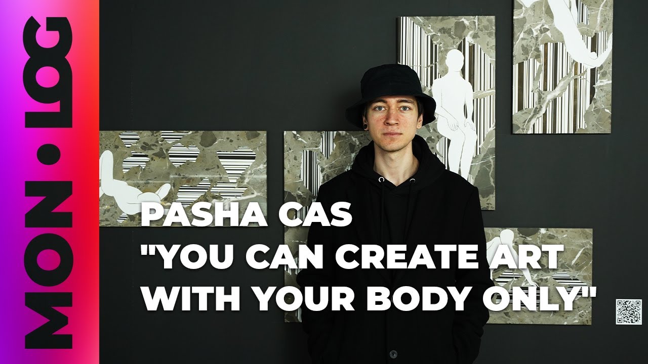 INTERVIEW Pasha Cas - You can create art with your body only - YouTube