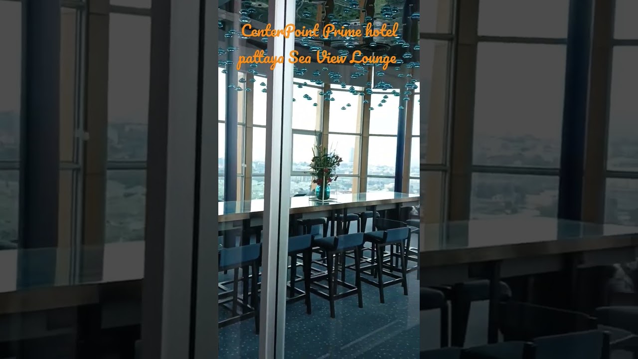 Center Point Prime hotel Sea View Lounge - YouTube