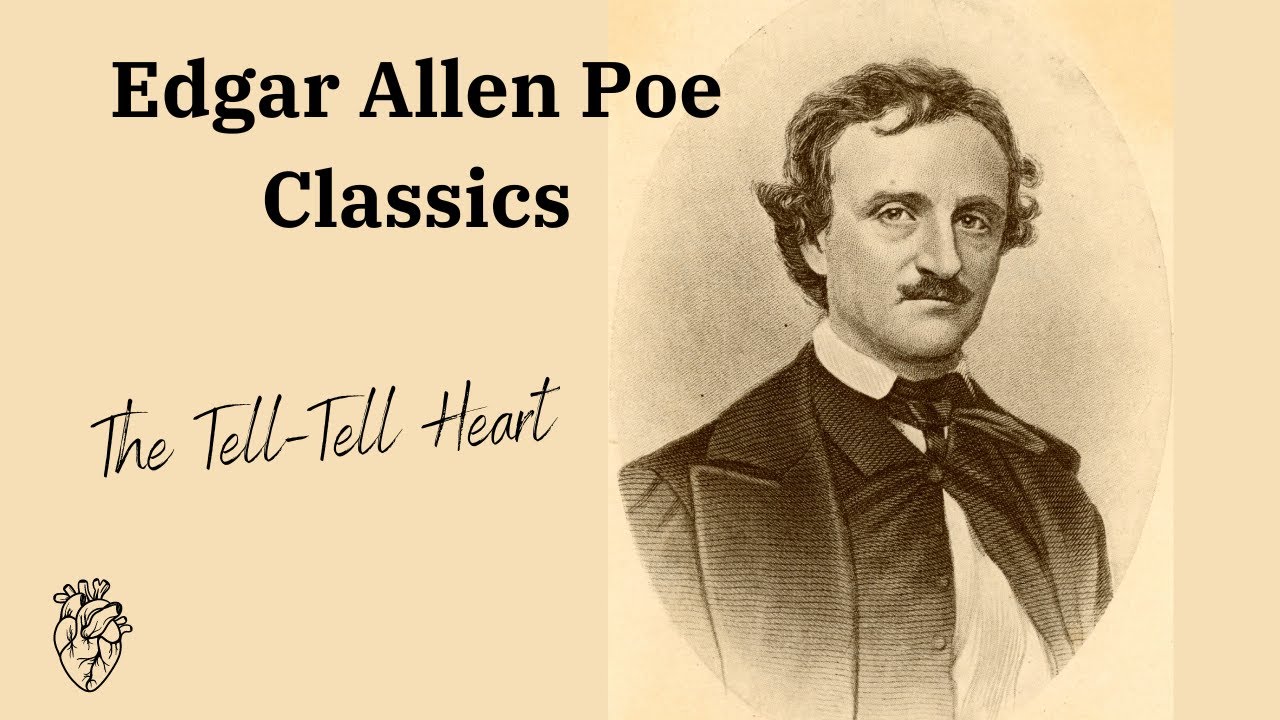 Edgar Allan Poe Classics: The Tell-Tale Heart - YouTube