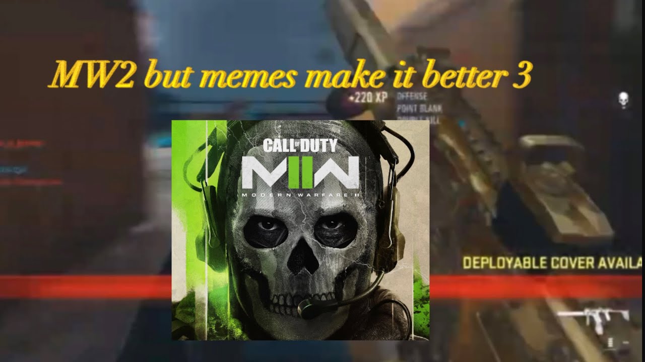 MW2 but memes make it better 3 - YouTube
