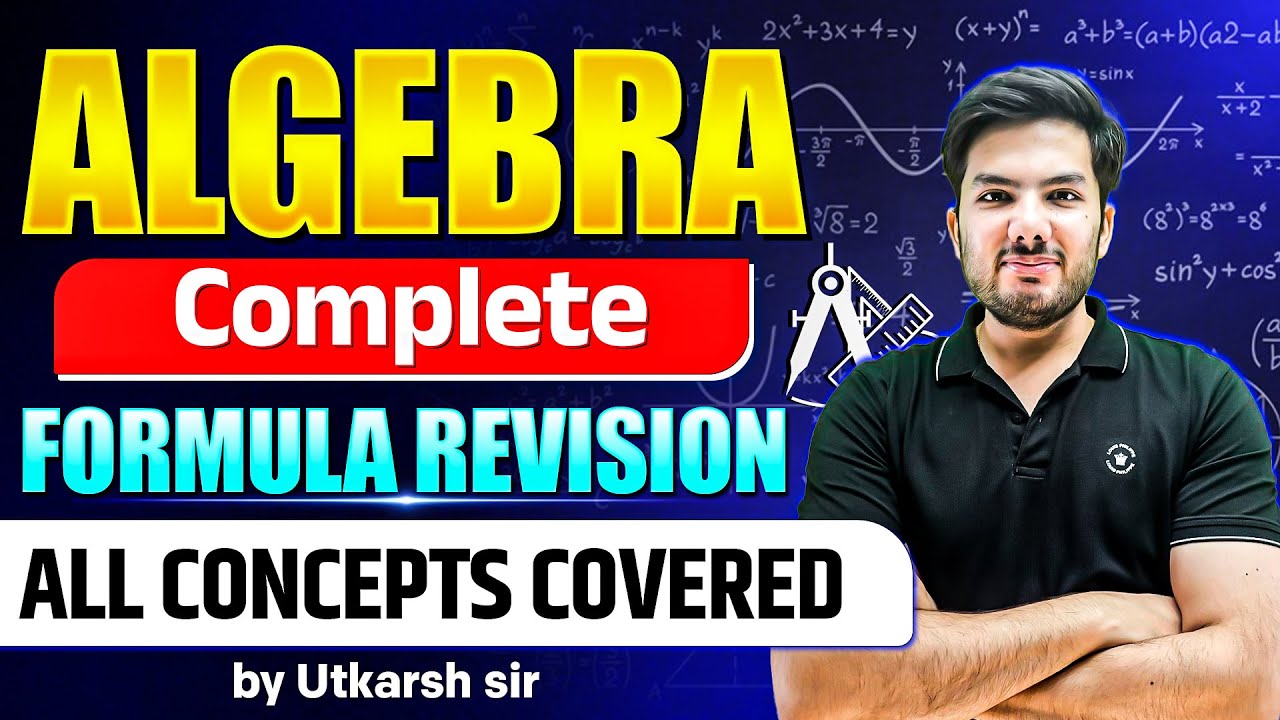 Algebra Formulas | Algebra Maths All Concepts | Algebra Complete ...