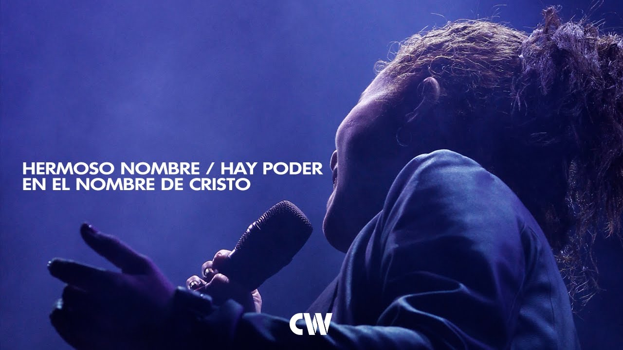 Hermoso Nombre / Hay Poder en el Nombre de Cristo - Comunidad Worship ...