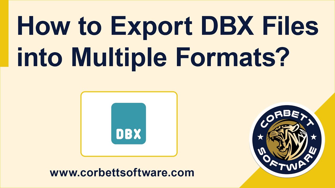 How to Export DBX Files into Multiple Formats? Easy Solution to Open ...