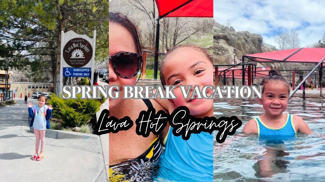 Lava Hot Springs Idaho Spring Break Vacation/ 4 days Vacation in a ...