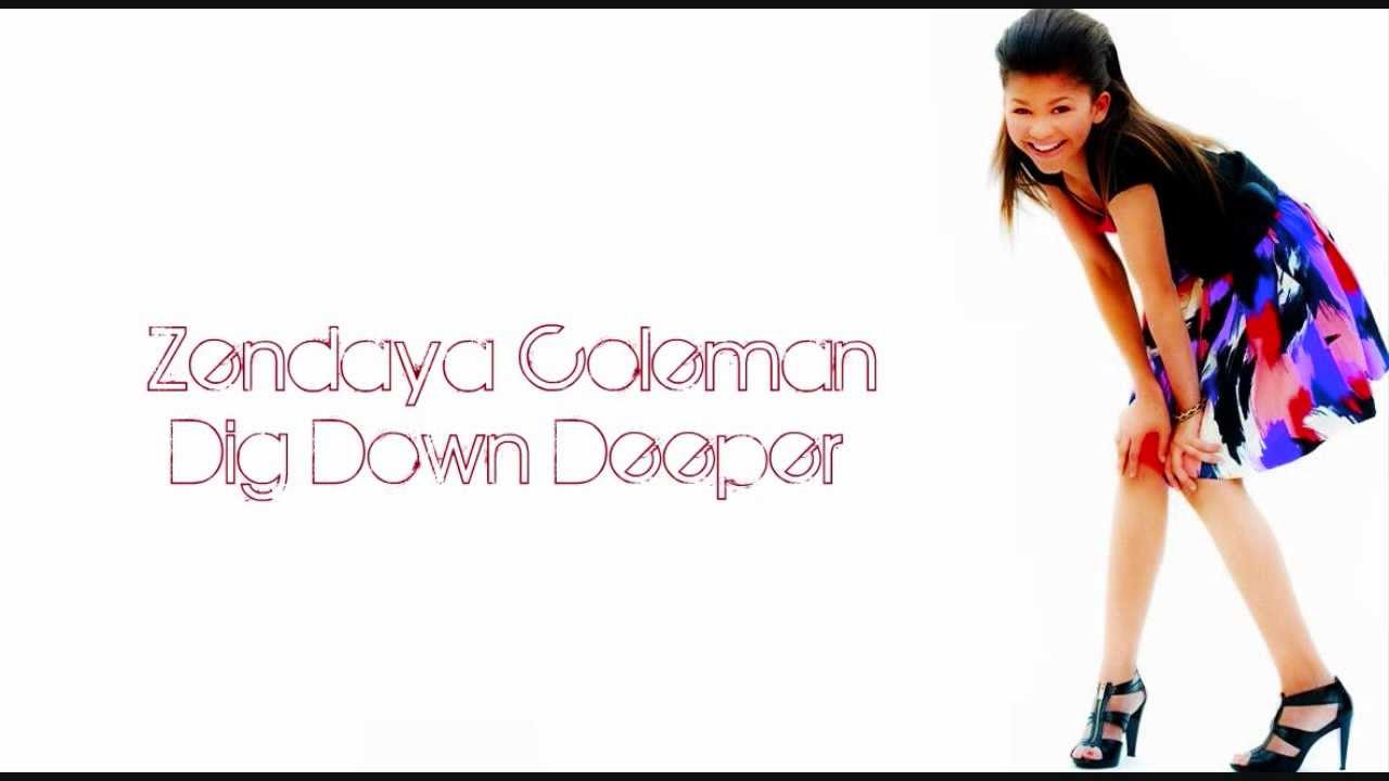 Zendaya Coleman - Dig Down Deeper FULL Lyrics Video - YouTube