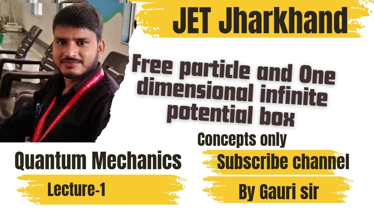 Free Particle and 1-D Infinite Potential Box | Concepts | JET Jharkhand ...
