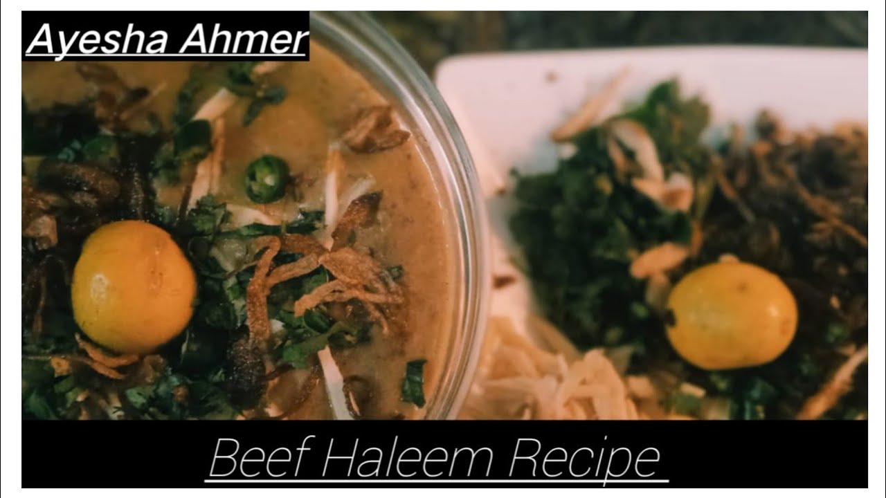 How to make Beef Haleem|Desi Food|Recipe by Ayesha - YouTube