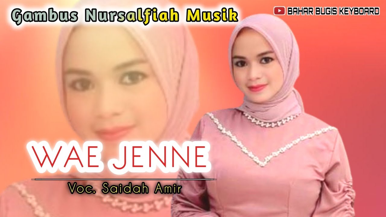 full gambus Wae jenne vocal. Saidah amir - YouTube