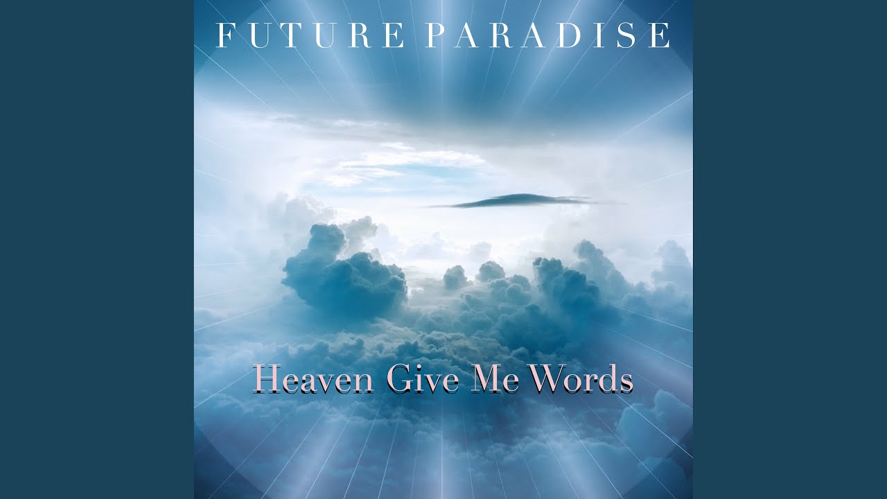 Heaven Give Me Words - YouTube Music