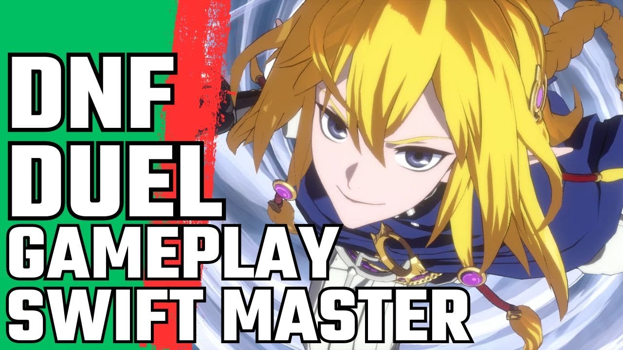 DNF Duel Gameplay Swift Master Modo Arcade - YouTube