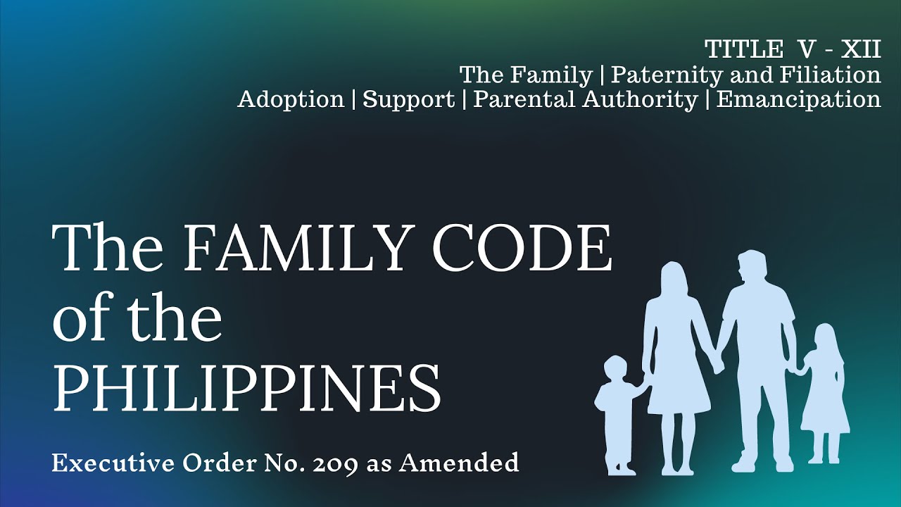 The Family Code (Titles 5-12) of the Philippines | Paternity and ...