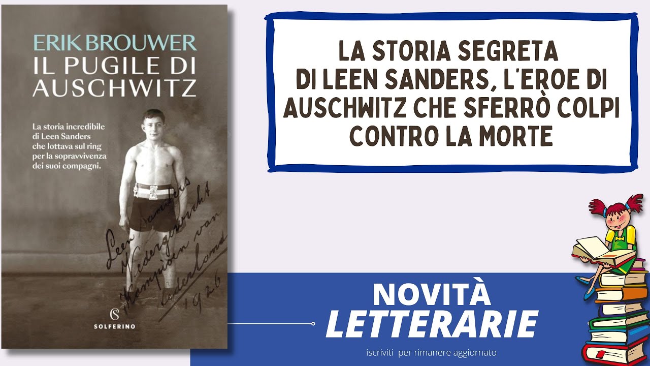 Il pugile di Auschwitz , la vita e a storia del pugile Leen Sanders ...