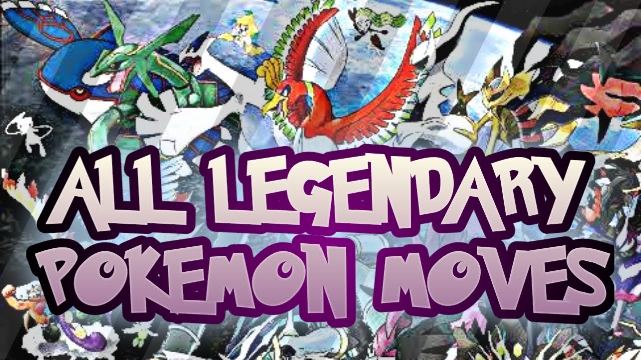 All Legendary Pokémons Signature Moves🔥[With Their Types] - YouTube
