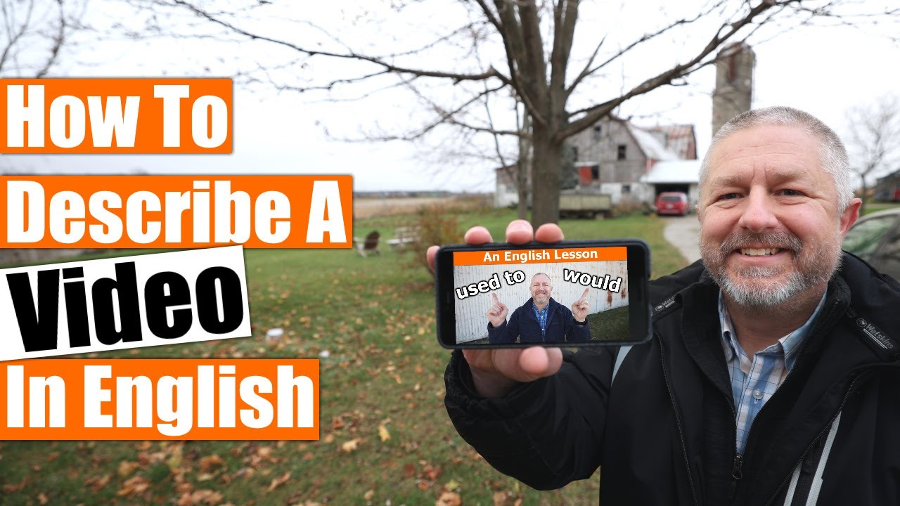 How to Describe a Video in English - YouTube