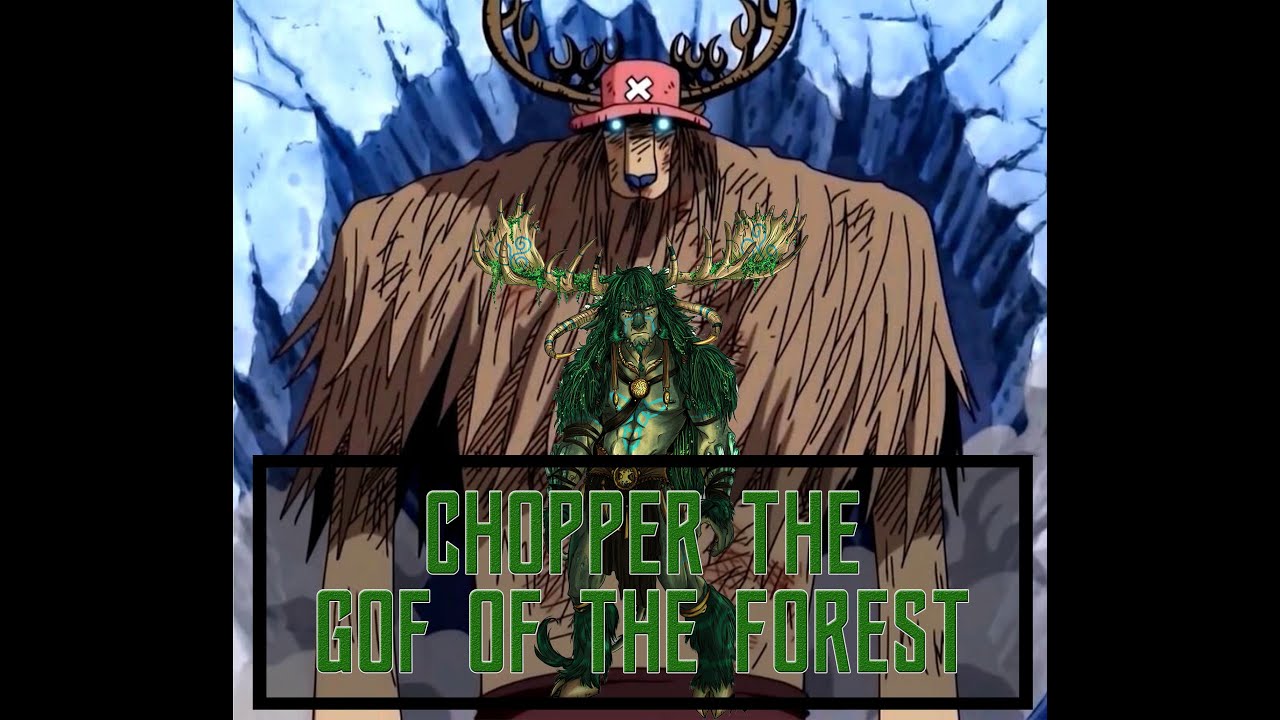 Chopper The Forest God - YouTube
