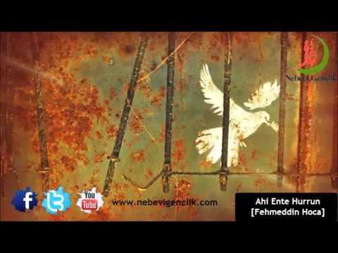 Ahi Ente Hurrun - [Fehmeddin Hoca]