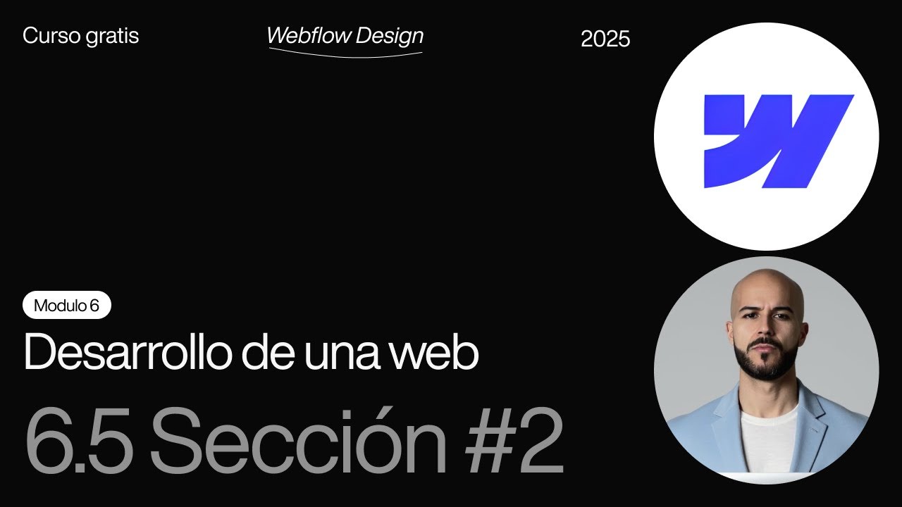 (6.5) Sección 2 "Quick Stack" | Curso Webflow en Español 2025 - YouTube