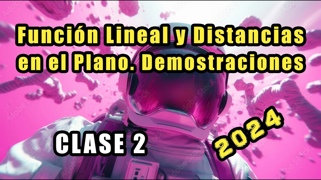 Clase 2 Función Lineal Demostraciones Distancias en el plano Análisis A ...