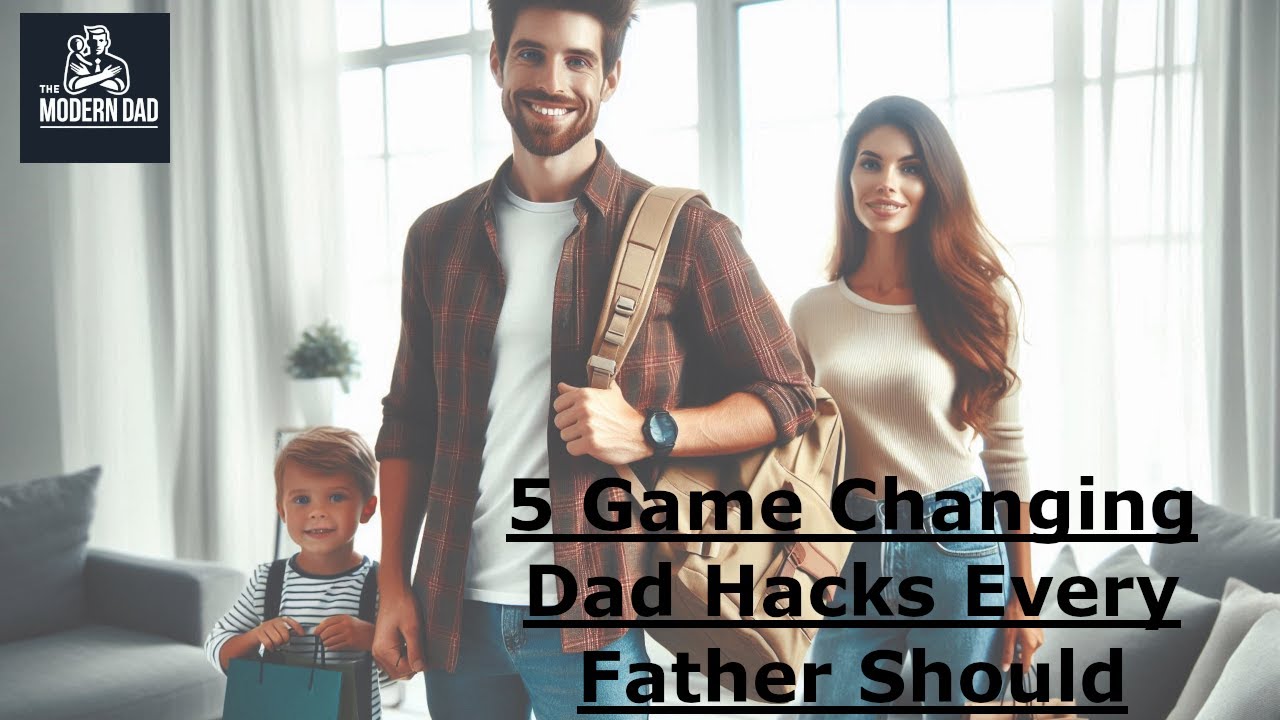5 Game Changing Dad Hacks Every Father Should Know - YouTube