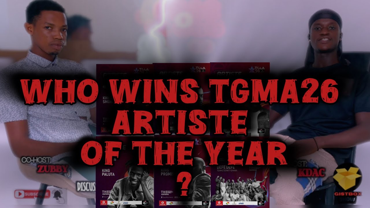 WHO WINS ARTISTE OF THE YEAR TGMA 26 ? @kdacdivlogg - YouTube
