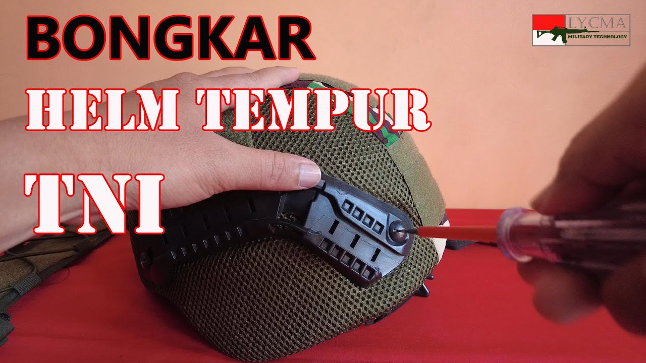 Membongkar & Melihat Detail Helm Tempur TNI - YouTube