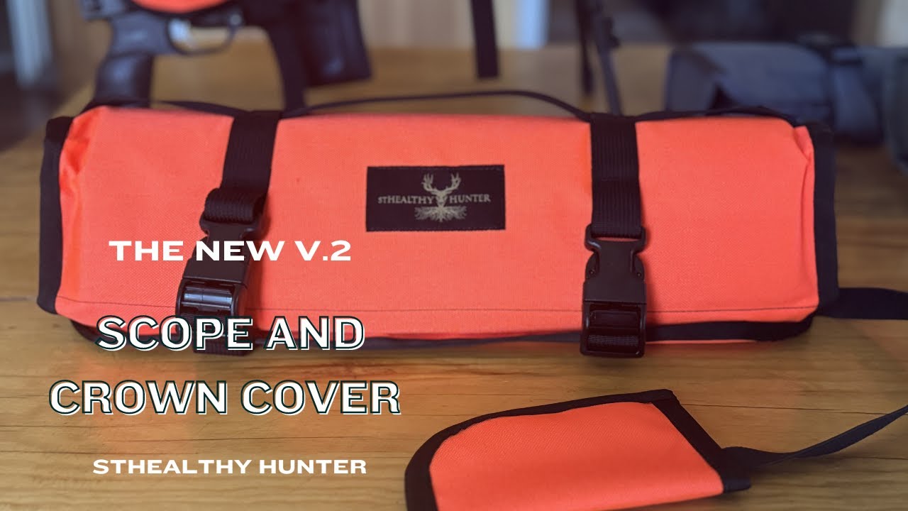 StHealthy Hunter Scope and Rifle Cover V.2 Updates - YouTube