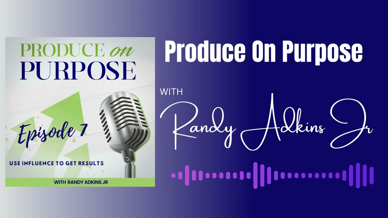 Video – Randy Adkins Jr – Produce On Purpose