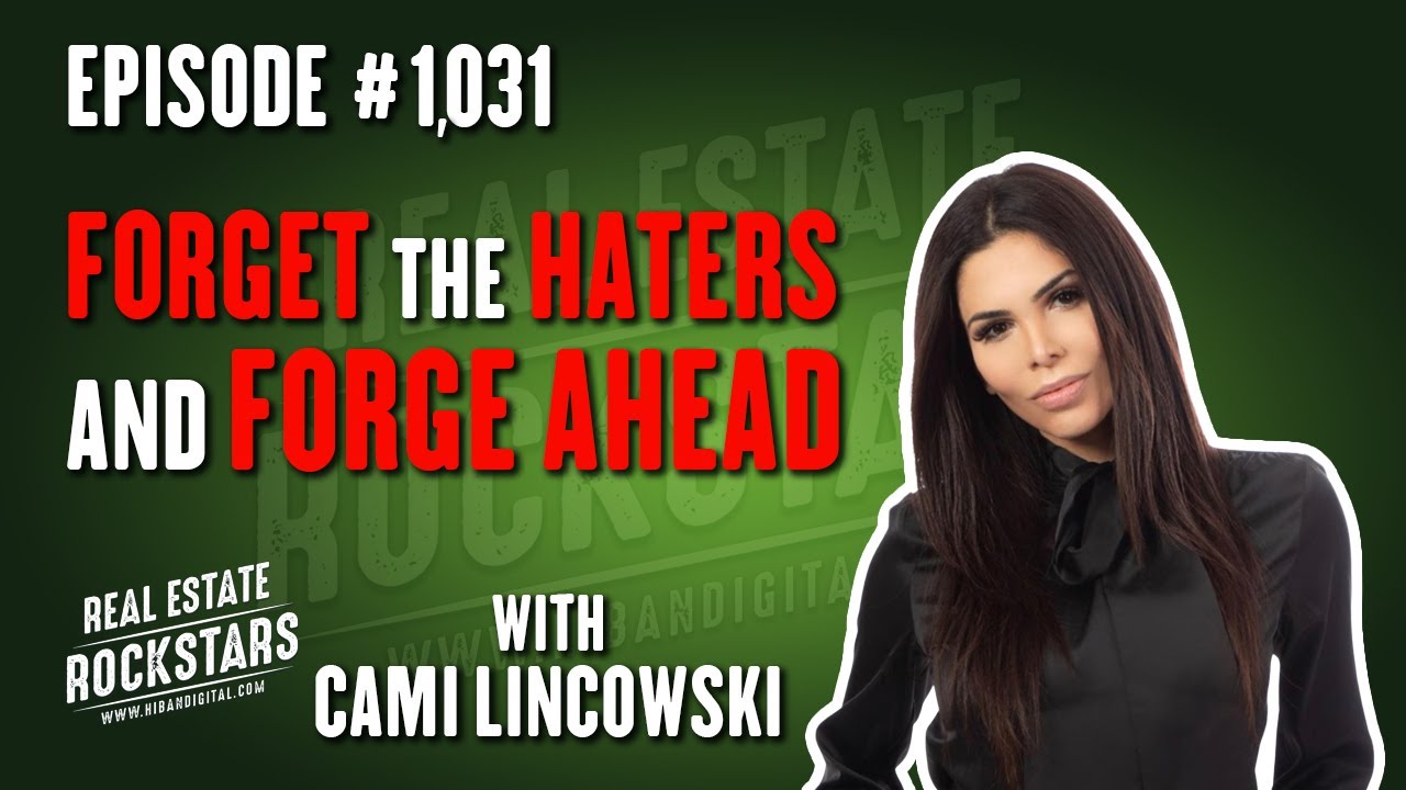 1031: Forget the Haters and Forge Ahead With Cami Lincowski - YouTube