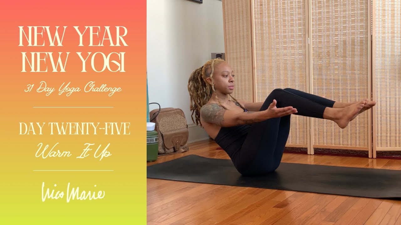 DAY 25 - Warm It Up - Heat Building Flow | 💛 NEW YEAR, NEW YOGI ...