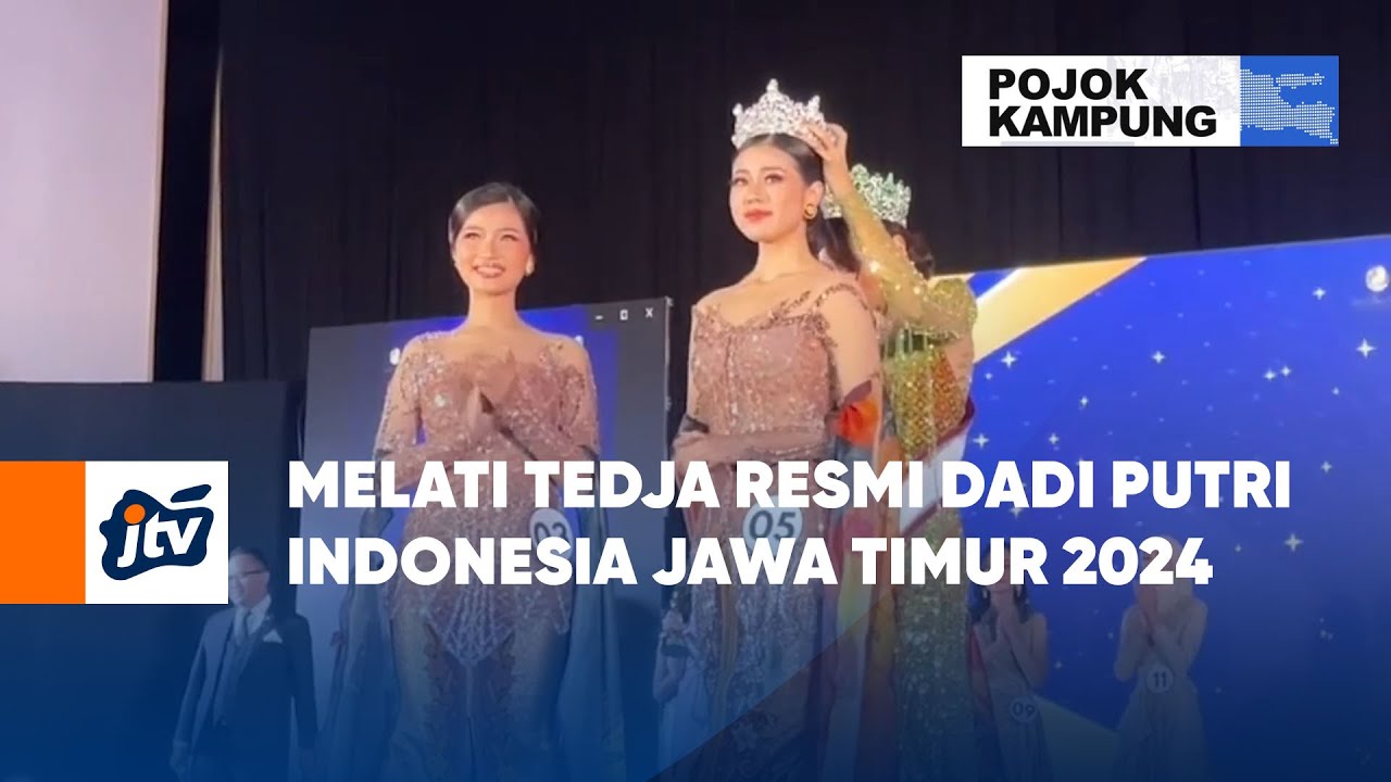 Melati Tedja Resmi Dadi Putri Indonesia Jawa Timur 2024 | POJOK KAMPUNG ...