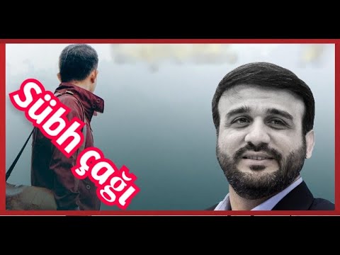 Sübh vaxtı belə dua edək ki qəbul olsun - Hacı Ramil