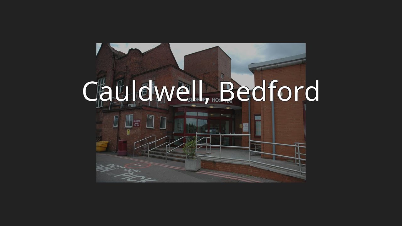 Cauldwell, Bedford - YouTube