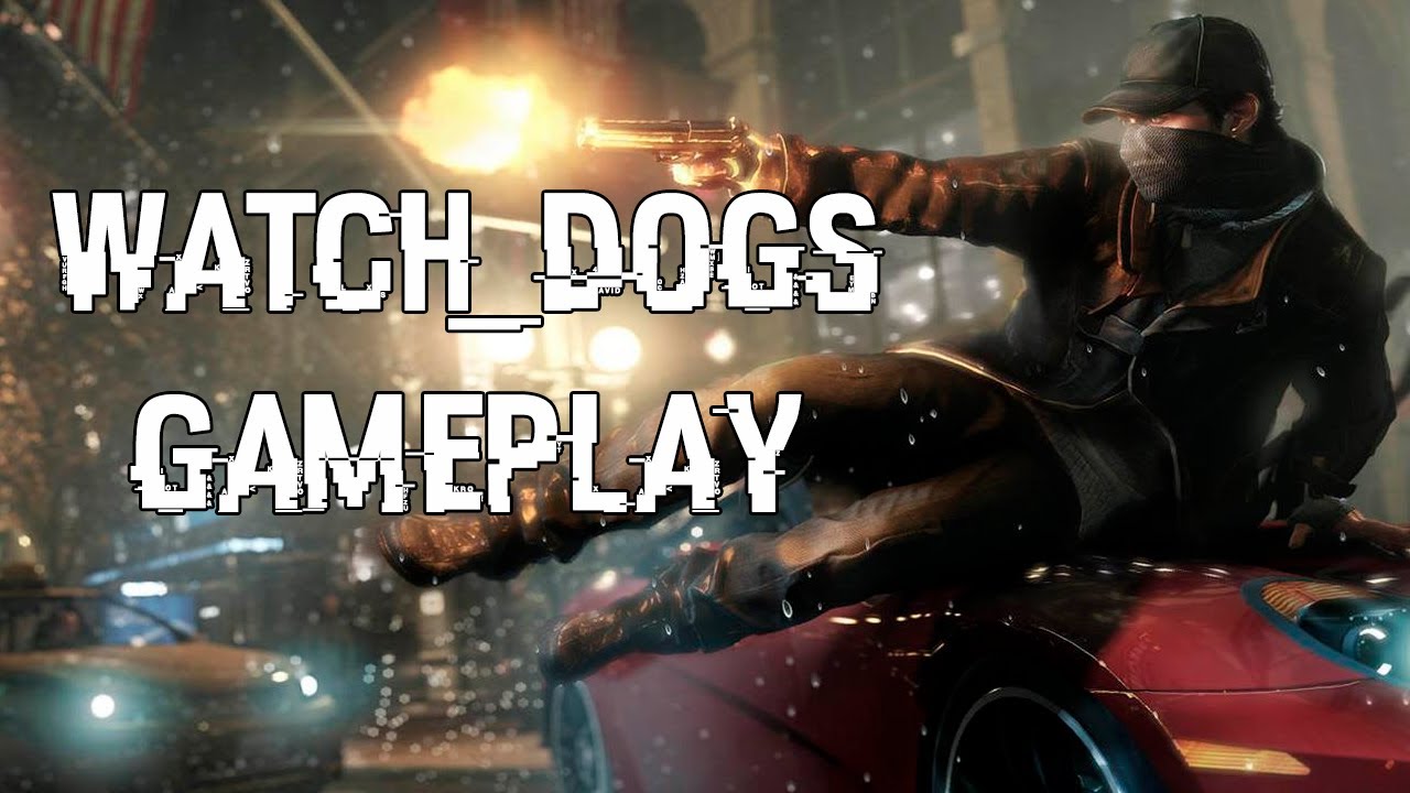 Watch Dogs HD Gameplay 1080p | No commentary - YouTube