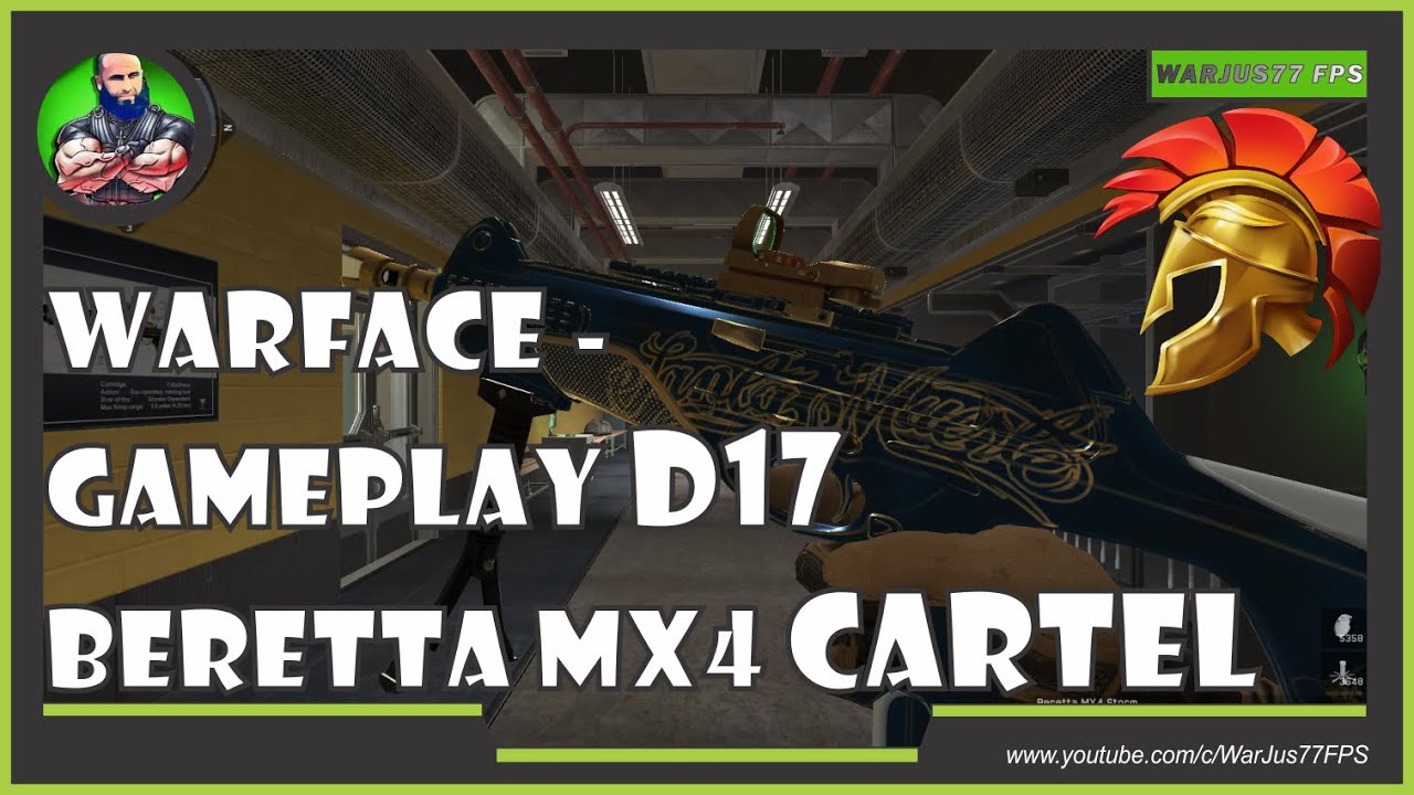 WARFACE - Mapa D17 PTB - BERETTA MX4 SKIN CARTEL!!!! - YouTube