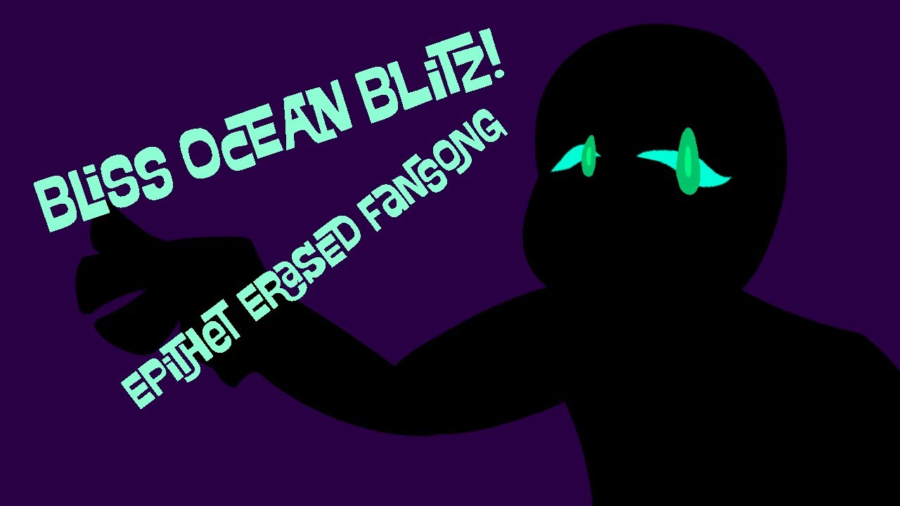 Bliss Ocean Blitz! - (Epithet Erased Remix) - YouTube
