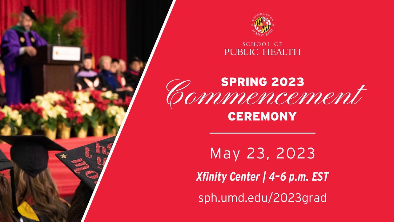 UMD School of Public Health 2023 Spring Commencement - YouTube