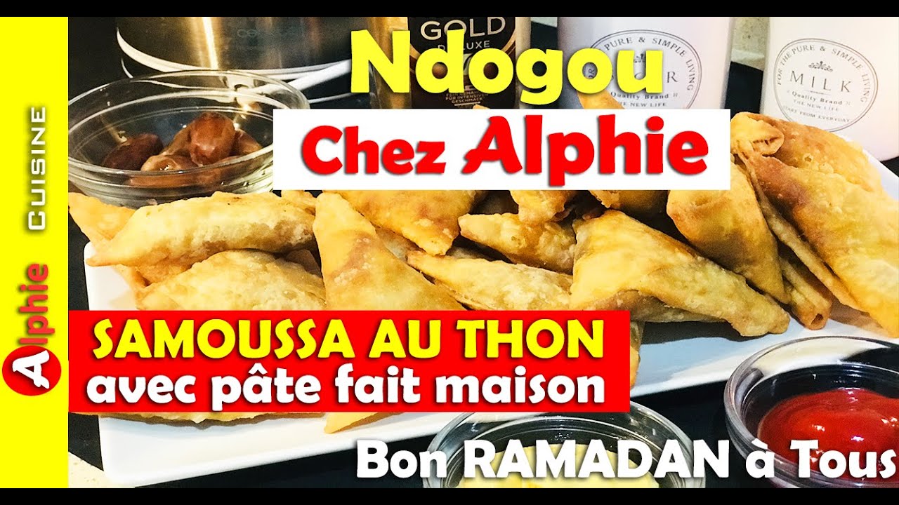 SAMOUSA AU THON avec Pâte fait Maison - NDOGOU Chez ALPHIE (Ramadan ...